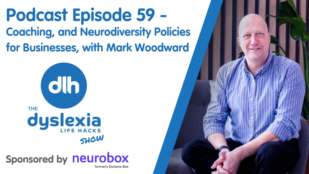 Episode 59 - Coaching, and Neurodiversity Policies for Businesses with ...